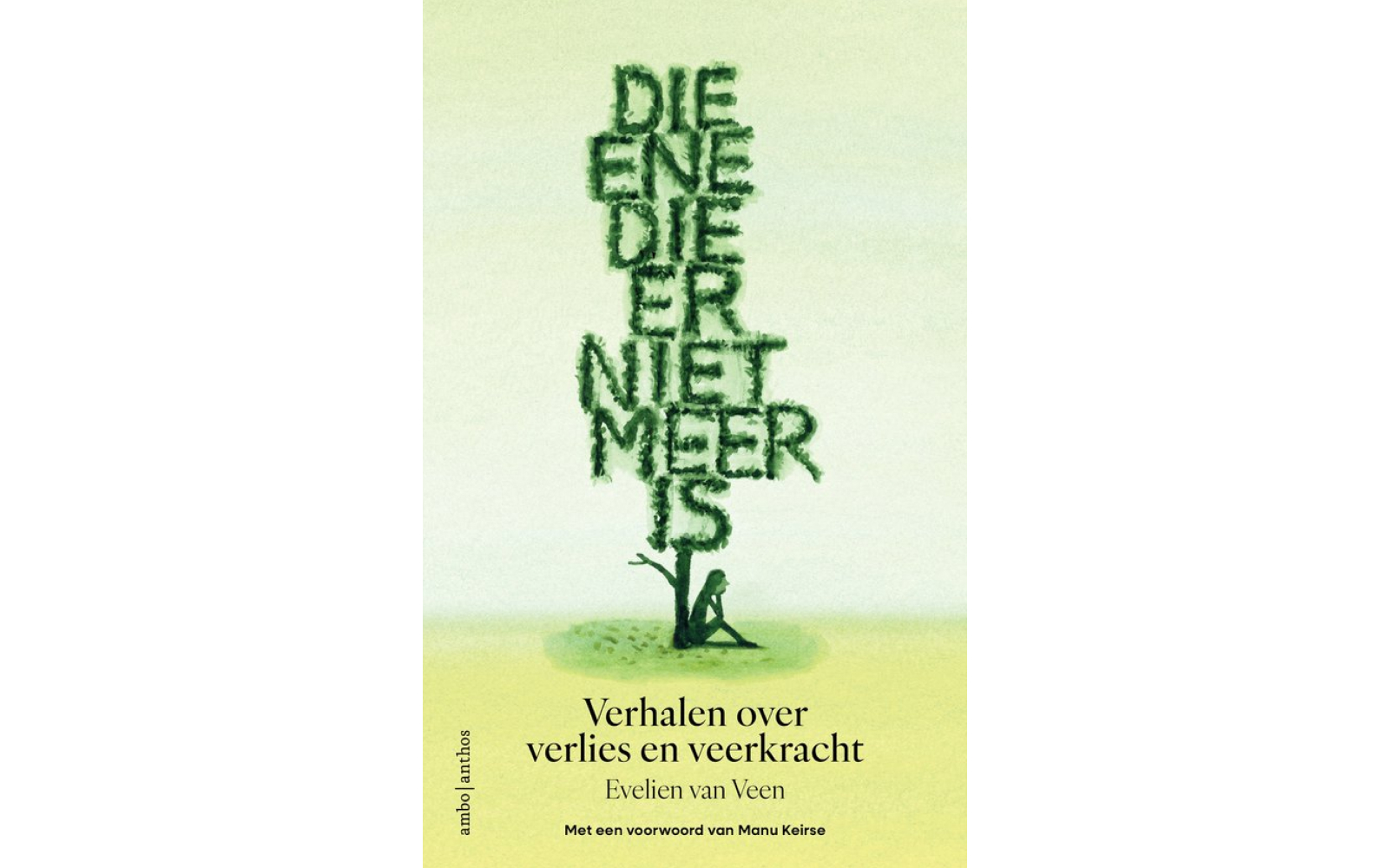 Die ene die er niet meer is - De Volkskrant Shop