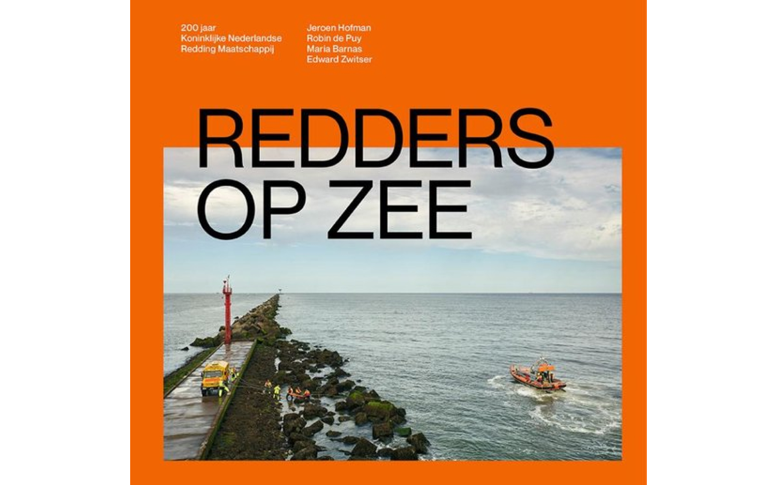 Redders op zee – 200 jaar Koninklijke Nederlandse Redding Maatschappij ...